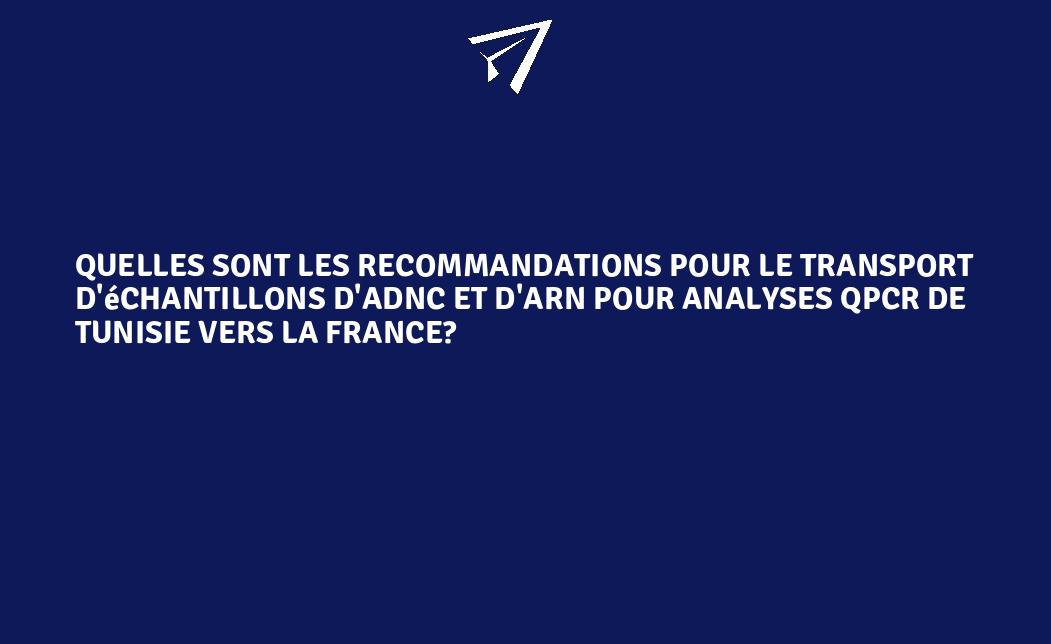 Quelles sont les recommandations pour le transport d'échantillons d ...