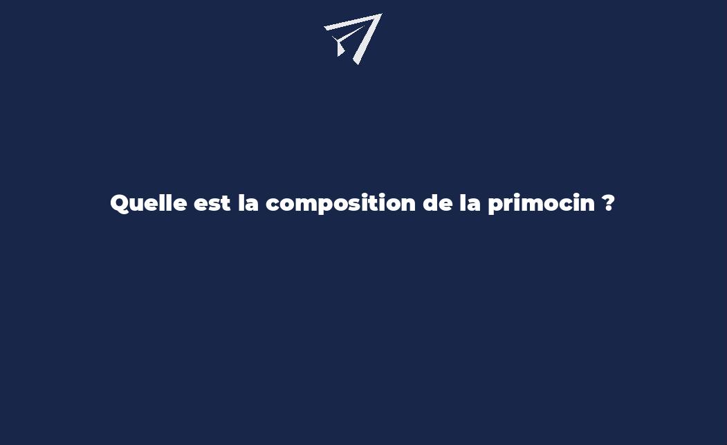 Quelle est la composition de la primocin ? - FranceBiotechnologies